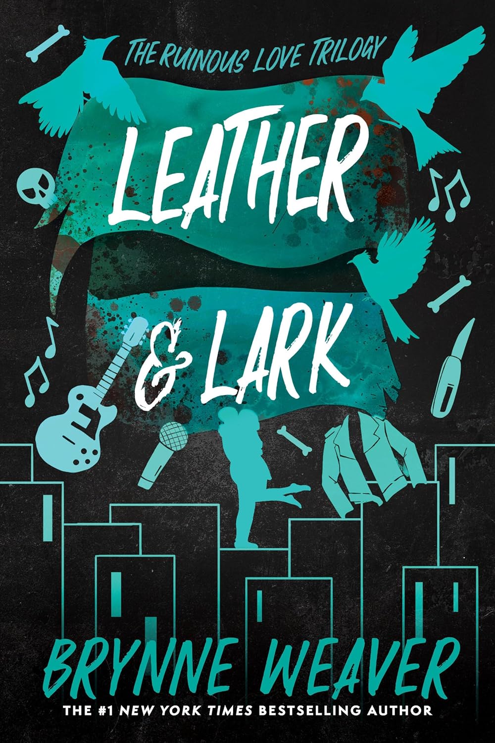 Leather & Lark: The Ruinous Love Trilogy – Rose Dale Creations